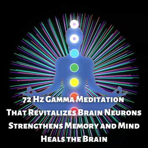 Stream 72 Hz Gamma Meditation That Revitalizes Brain Neurons