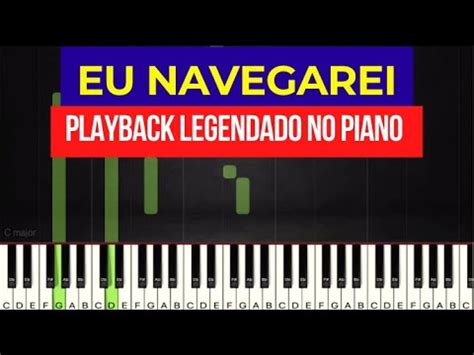 Eu Navegarei Playback Legendado No Piano A Menor YouTube