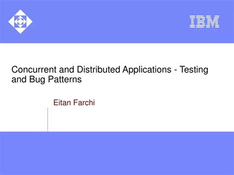 Ppt Concurrent And Distributed Applications Testing And Bug