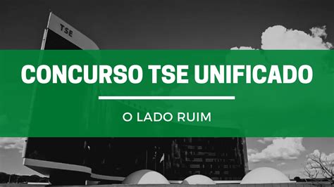 Concurso Tse Unificado Saiba A Verdade Que Ninguém Te Conta