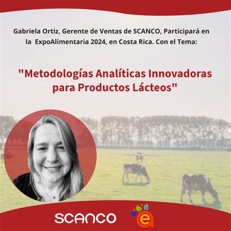 Analisisdelacteos Scanco Expoalimentaria2024 Gabriela Ortiz