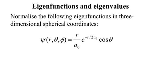 solved eigenfunctions and eigenvalues normalise the