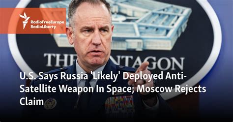 Us Says Russia Likely Deployed Anti Satellite Weapon In Space