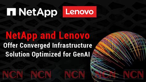 Ncn Magazine On Linkedin Netapp And Lenovo Offer Converged Infrastructure Solution Optimized For…
