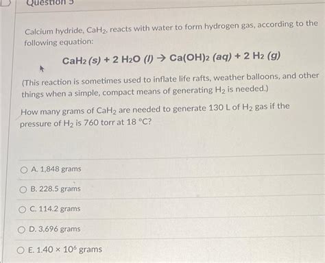 Solved Question 5 Calcium Hydride Cah2 Reacts With Water
