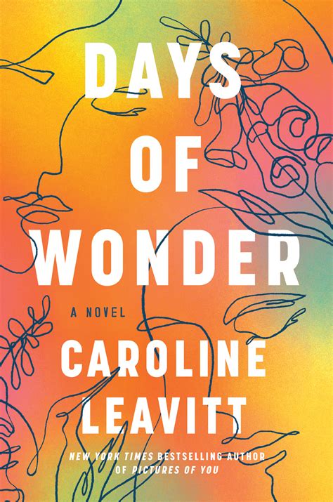 Days Of Wonder By Caroline Leavitt Hachette Book Group