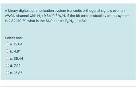 Solved A Binary Digital Communication System Transmits Chegg