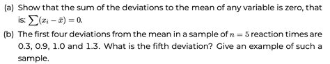 Solved A Show That The Sum Of The Deviations To The Mean Chegg