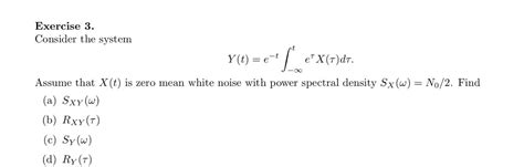 solved exercise 3 consider the system y t e t e x t dr