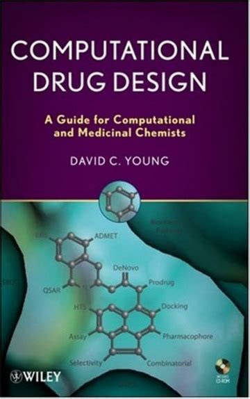 Computational Drug Design A Guide For Computational And Medicinal