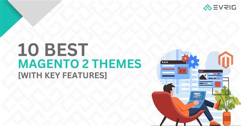 10 Best Magento 2 Themes With Key Features By Evrig Solutions May 2023 Medium