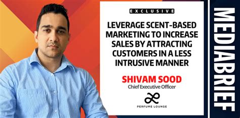 Exclusive Shivam Sood Ceo Perfume Lounge Leverage Scent Based