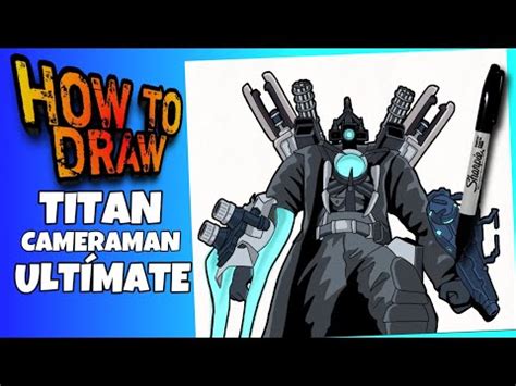 HOW TO DRAW TITAN CAMERAMAN ULTIMATE FROM SKIBIDI TOILETE MULTIVERSE Como Dibujar A CAMERAMAN