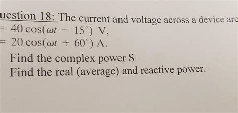 Solved Uestion 18 The Current And Voltage Across A Device