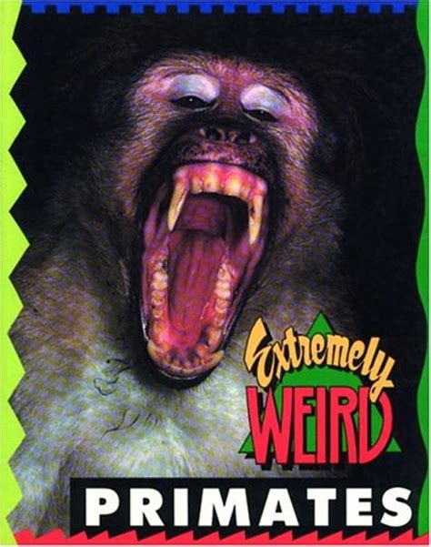 Extremely Weird Primates Nhbs Academic And Professional Books
