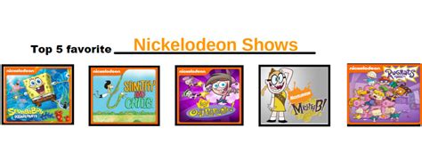 My Top 5 Favorite Nickelodeon Shows By Awesomekela1234 On Deviantart