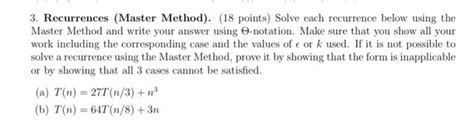 Solved 3 Recurrences Master Method 18 Points Solve