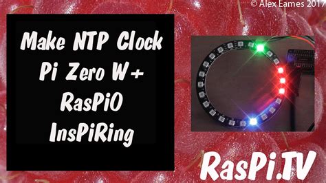 Ntp Clock With Raspio Inspiring Pi Zero W Youtube