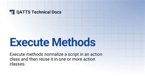 execute methods qatts technical docs