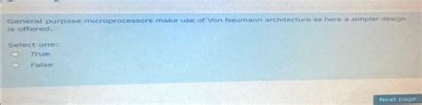 Solved Ceneral Purpase Microprocessors Make Use Of Von Chegg