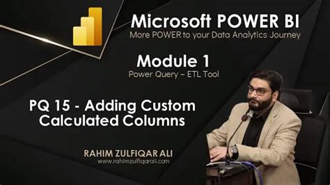 PQ 15 Adding Custom Calculated Columns In POWER QUERY Microsoft