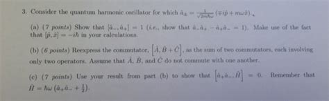 Solved Consider The Quantum Harmonic Oscillator For Which A Chegg
