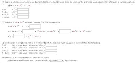 Solved A Program A Calculator Or Computer To Use Euler S Chegg