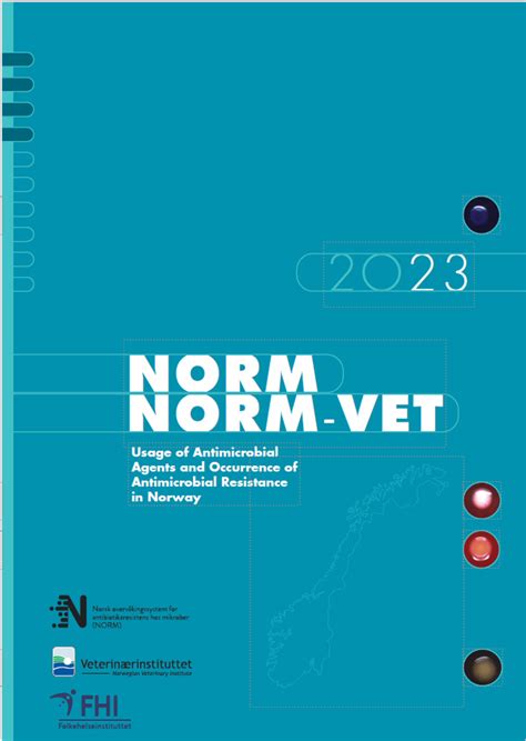 Norm Og Norm Vet Usage Of Antimicrobial Agents And Occurrence Of Antimicrobial Resistance In