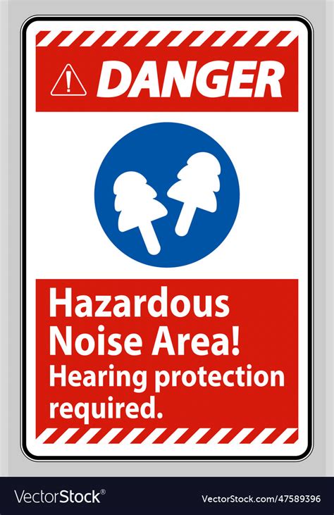 Danger Sign Hazardous Noise Area Hearing Vector Image