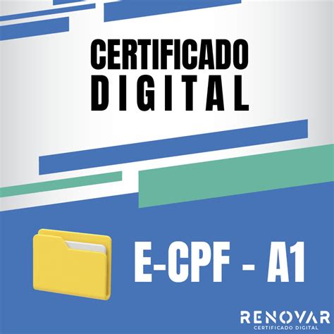 Certificado Digital E Cpf A1 Loja Renovar Certificado