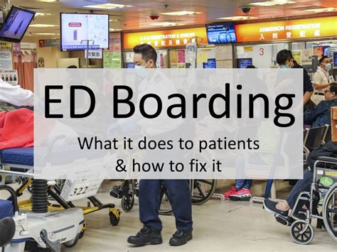 Boarding In The Ed What It Does To Patients And How To Fix It
