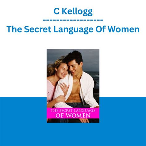 C Kellogg The Secret Language Of Women