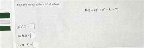 Solved Find The Indicated Functional