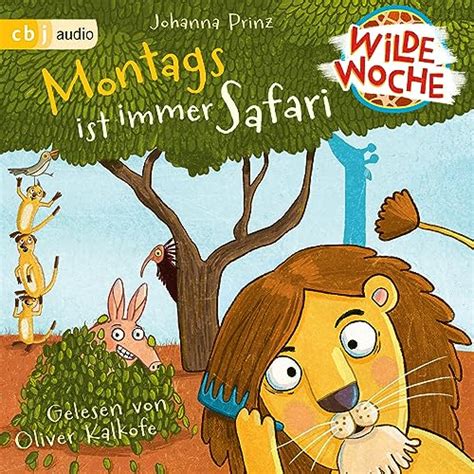 Wilde Woche Montags Ist Immer Safari By Johanna Prinz Audiobook