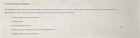 Solved The Oligopoly Market Structure Is Characterized By