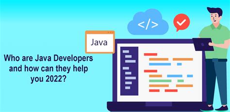 who are java developers and how can they help you 2022