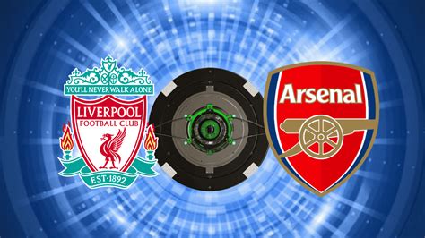 Liverpool X Arsenal Onde Assistir Ao Jogo Pela Premier League