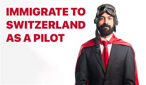 How To Immigrate And Work In Switzerland As A Pilot Visalibrary