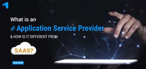 Application Service Provider Vs Saas The Key Differences