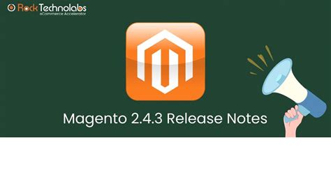 Magento 2 4 3 Release Notes Features And Highlights