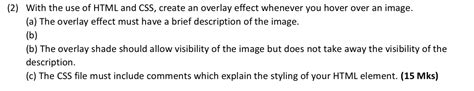 Solved With The Use Of HTML And CSS Create An Overlay Chegg