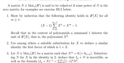 Solved A Matrix N∈matnif Is Said To Be Nilpotent If Some