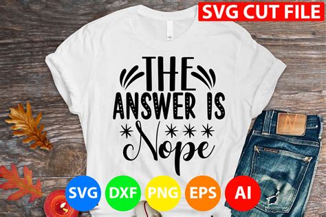 The Answer Is Nope Svg Graphic By GatewayDesign Creative Fabrica