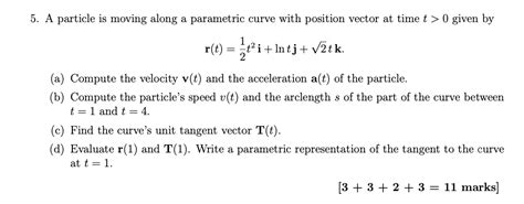 solved 5 a particle is moving along a parametric curve with