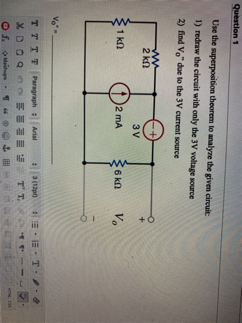 Solved Question 1 Use The Superposition Theorem To Analyze