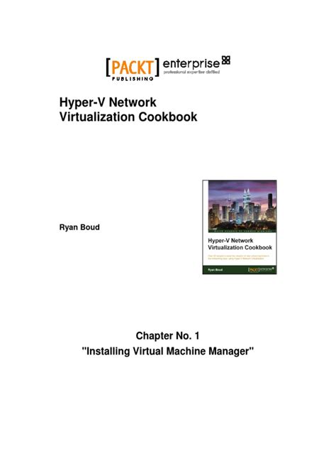 Hyper V Network Virtualization Cookbook Chapter No 1 Installing