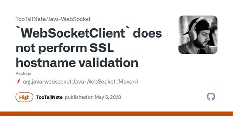`websocketclient` Does Not Perform Ssl Hostname Validation · Advisory