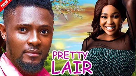 PRETTY LAIR MAURICE SAM UCHE MONTANA EXCLUSIVE NOLLYWOOD NIGERIAN