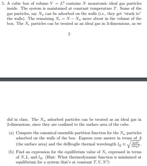 Solved A Cubic Box Of Volume V L 3 Contains N Monatomic Chegg Com