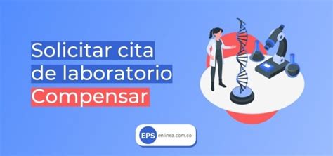 Cómo Agendar Citas de Laboratorio Compensar en 2024